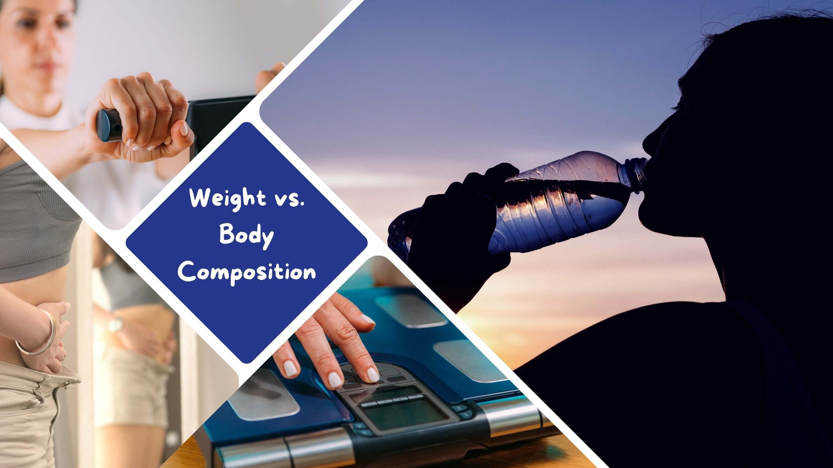 Body Weight vs. Body Composition – NatureKue